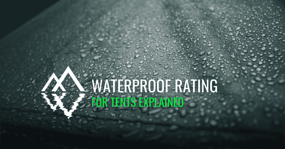 Waterproof Rating for Tents Explained